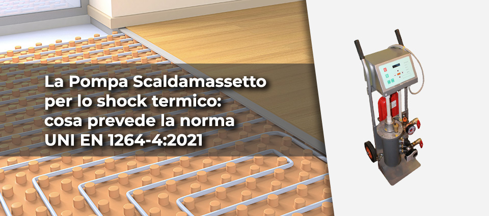 Lo shock termico negli impianti di riscaldamento a pavimento